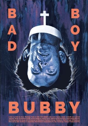 Bad Boy Bubby - 30th Anniversary - Classic Cinemas