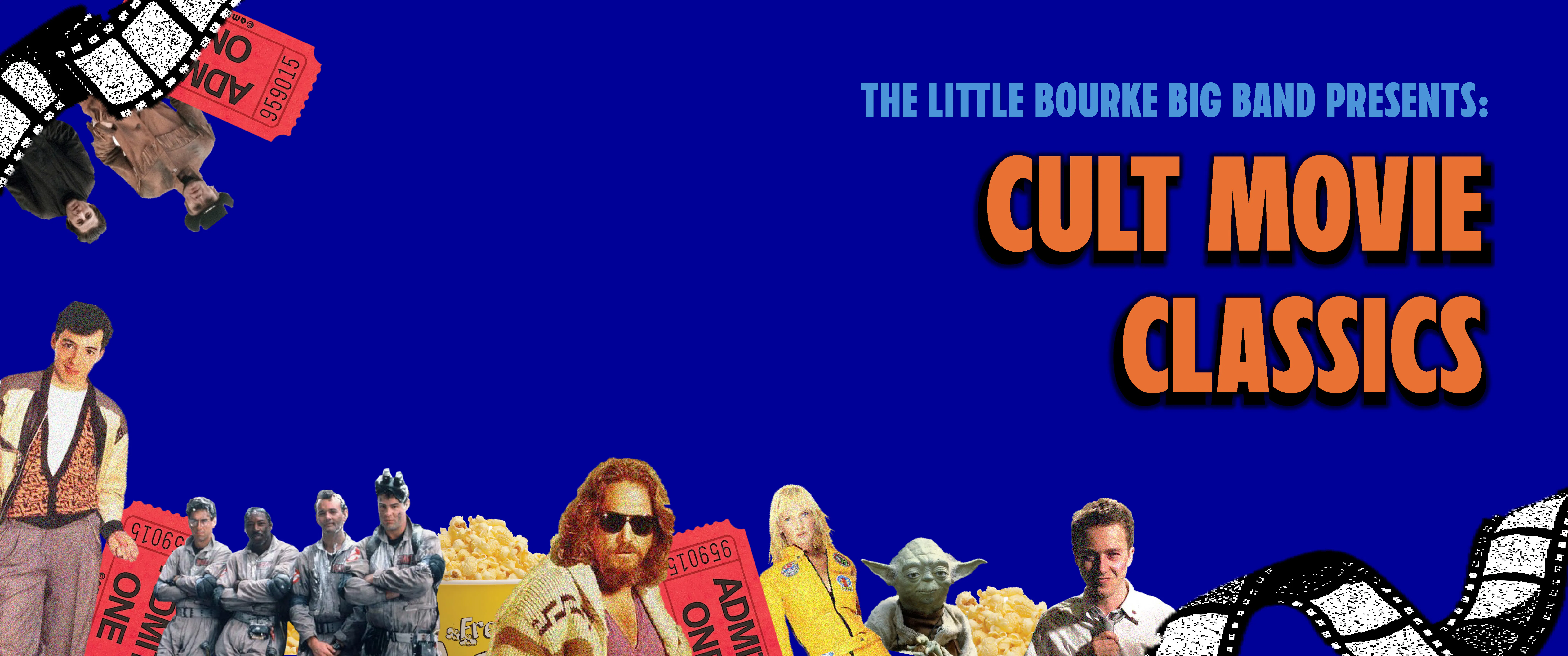The Little Bourke Big Band Presents: Cult Movie Classics - Classic Cinemas