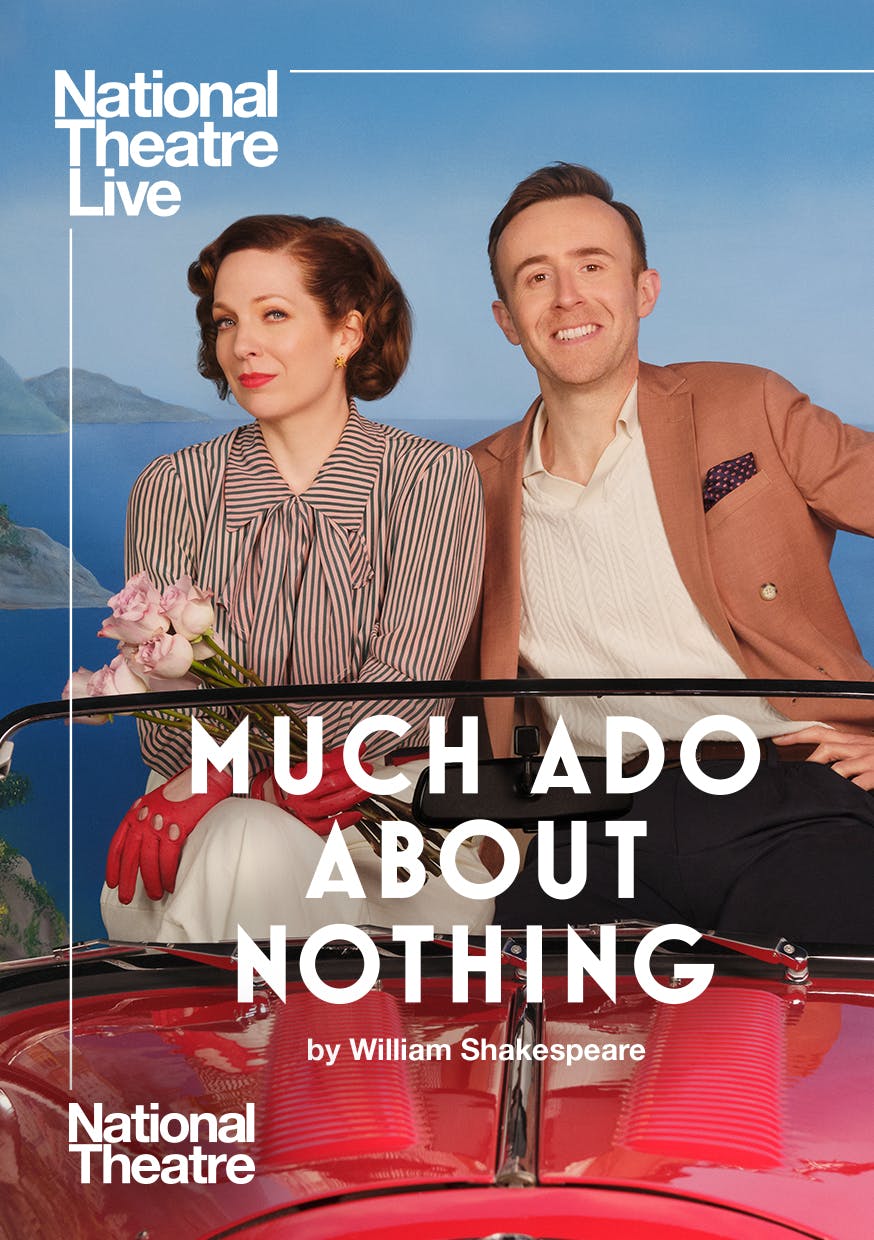NT Live: Much Ado About Nothing - Classic Cinemas